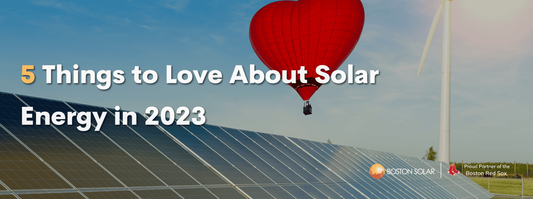 5 Things to Love About Solar Energy in 2023 | Boston Solar | MA