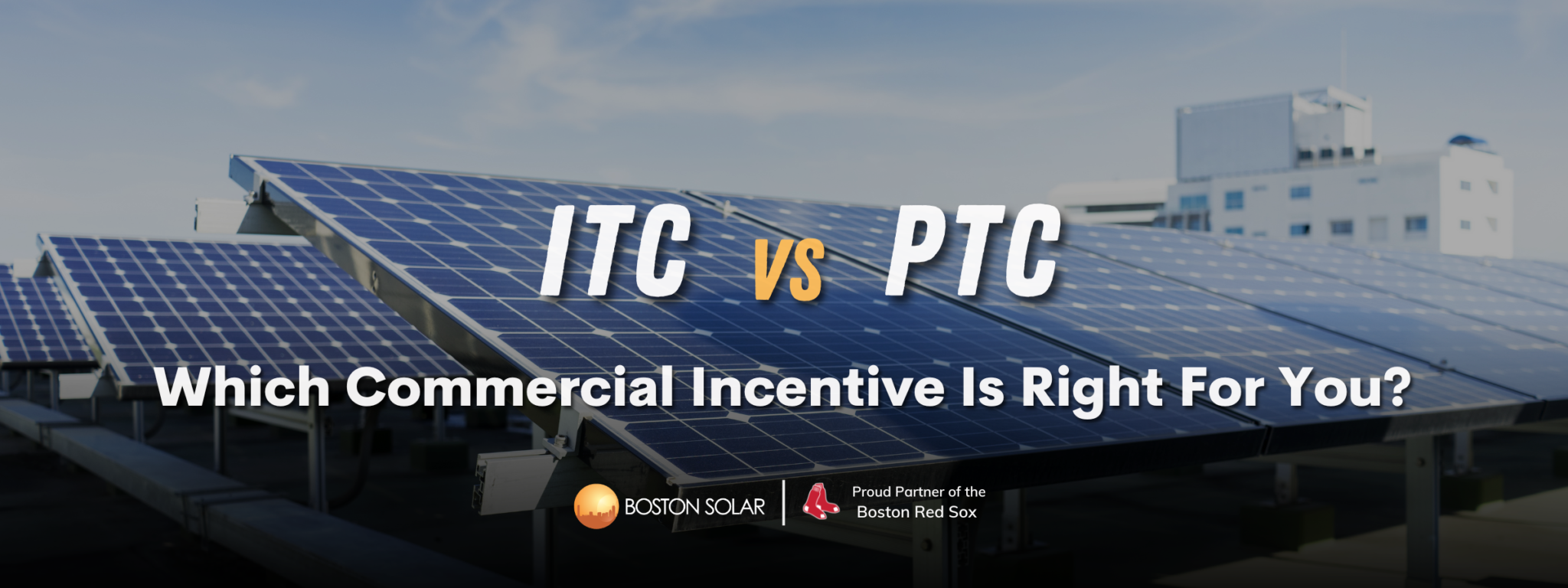 The Basics of the ITC vs. PTC for Commercial Solar Installation ...